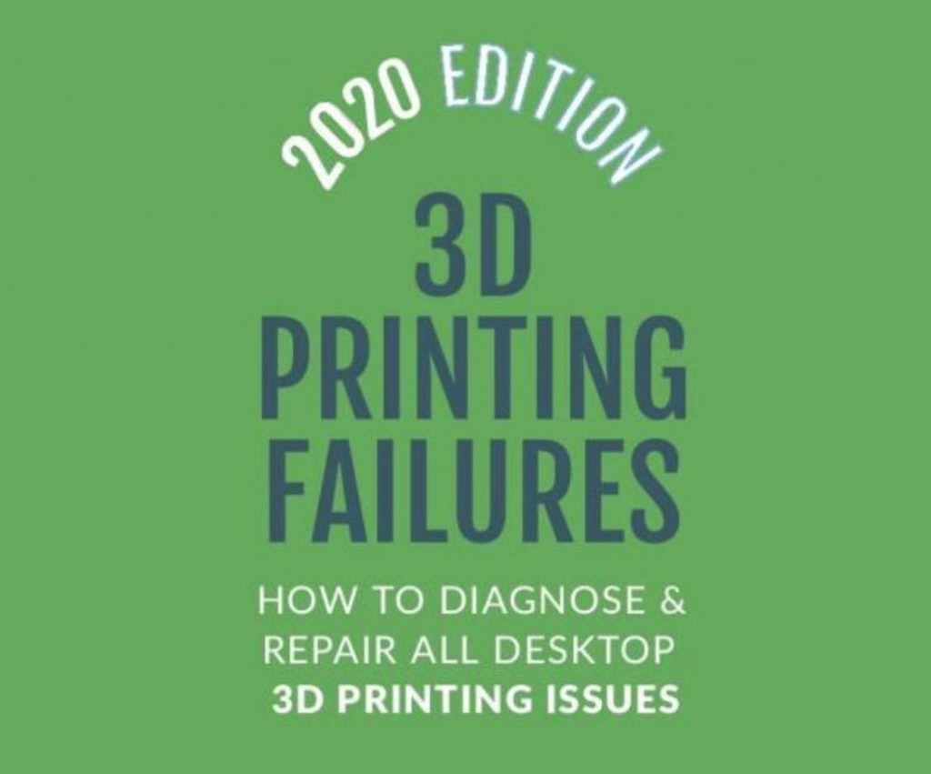 Book of the Week: 3D Printing Failures: 2020 Edition « Fabbaloo