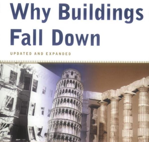 Book of the Week: Why Buildings Fall Down « Fabbaloo