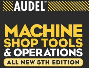 Book of the Week: Machine Shop Tools and Operations « Fabbaloo